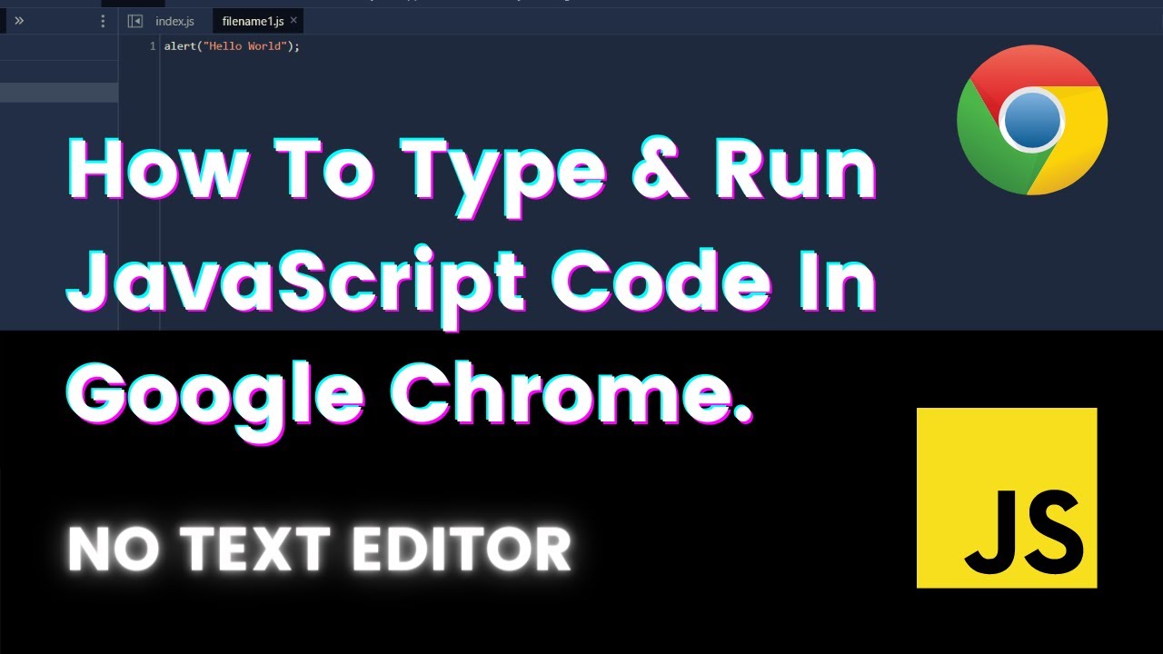 How To Run JavaScript In Google Chrome | Chrome Developer Tools