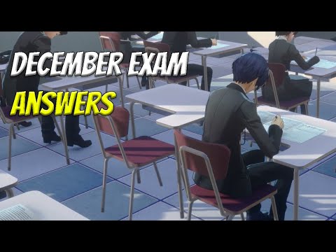 December Exam Answers - Second Semester Final Exams | Persona 3 Reload (Remake)