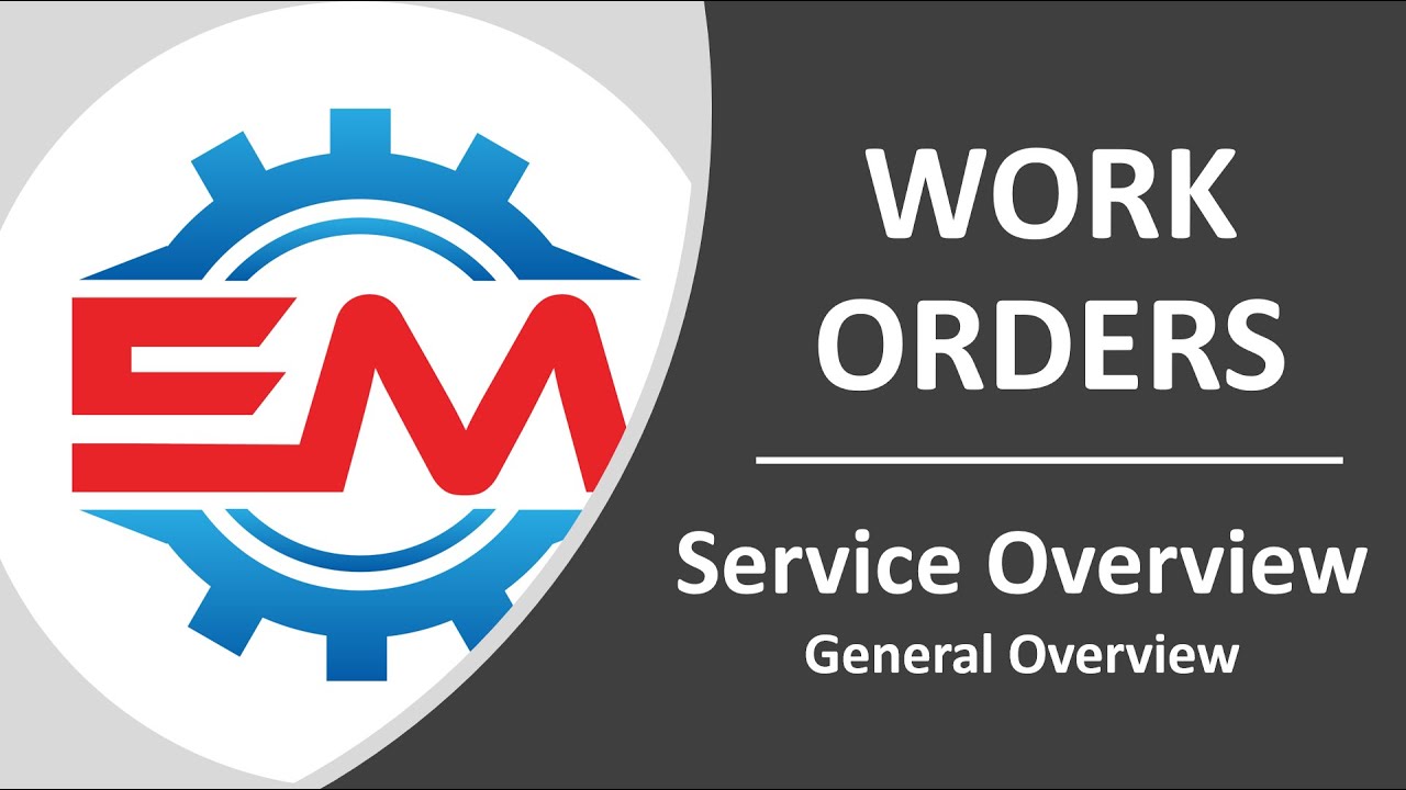 Work Orders - Service Overview - General Overview