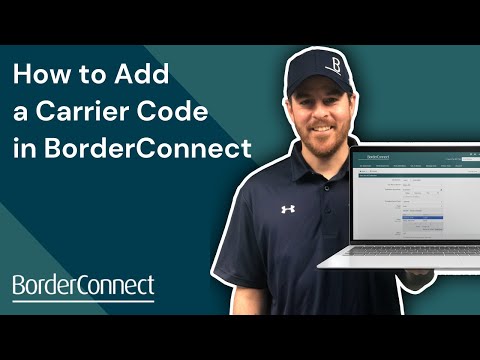 How to Add a Carrier Code in BorderConnect