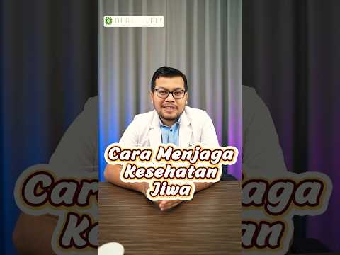 Cara Menjaga Kesehatan Jiwa #edukasi #mentalhealth #kesehatanmental #kejiwaan #dokter