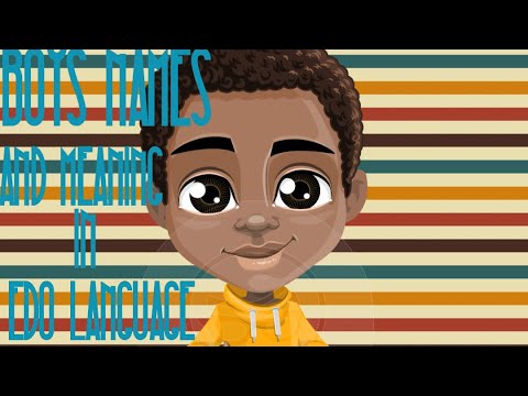 Popular boys names and meaning in Edo Language #nigeria #edonames #boysnames #edolanguage