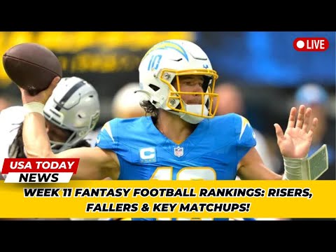 Week 11 Fantasy Football Rankings: Risers, Fallers & Key Matchups! । USA TODAY NEWS