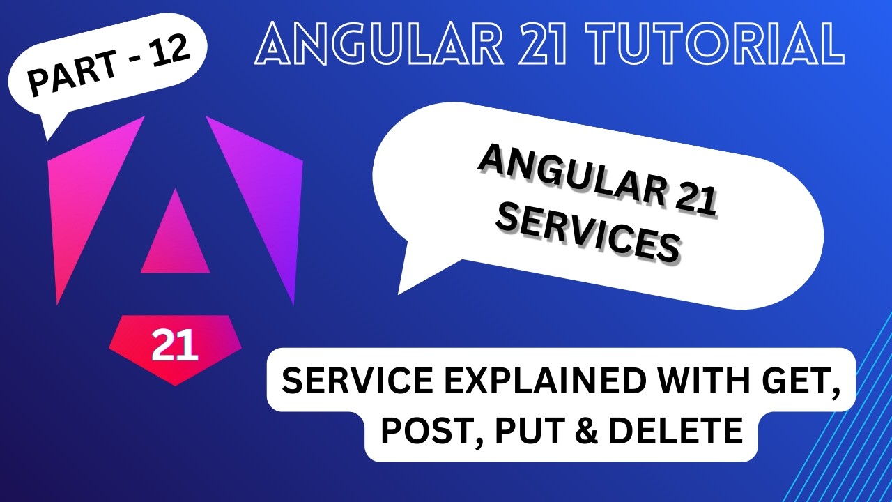 Services explained | angular 21 tutorial for beginners