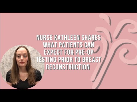PRMA Nurse Wisdom | Pre-Op Testing Before Breast Reconstruction Surgery
