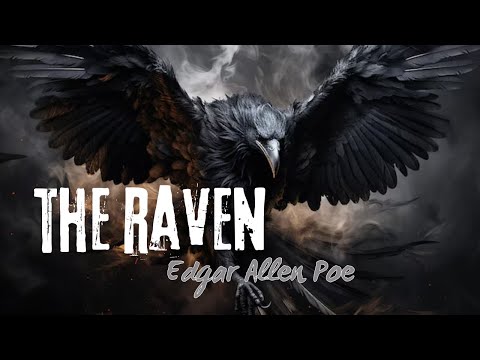 THE RAVEN - EDGAR ALLEN POE