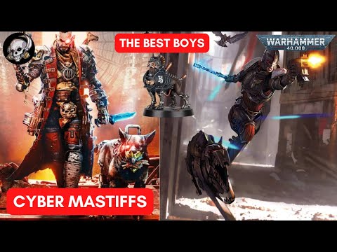 40K LORE - CYBER MASTIFFS