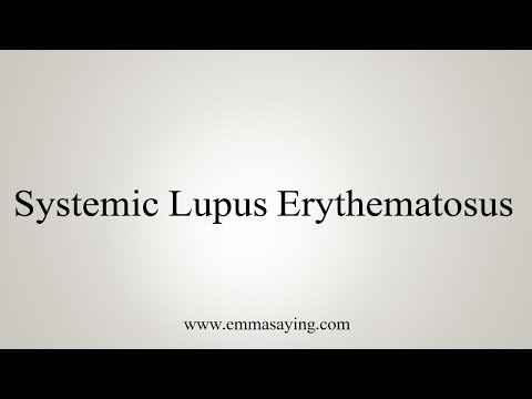 How To Say Systemic Lupus Erythematosus