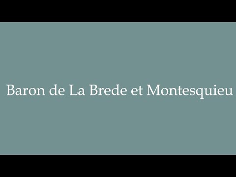 How to Pronounce ''Baron de La Brede et Montesquieu'' Correctly in French