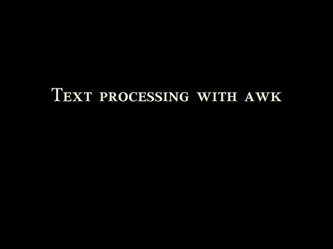Text processing with awk