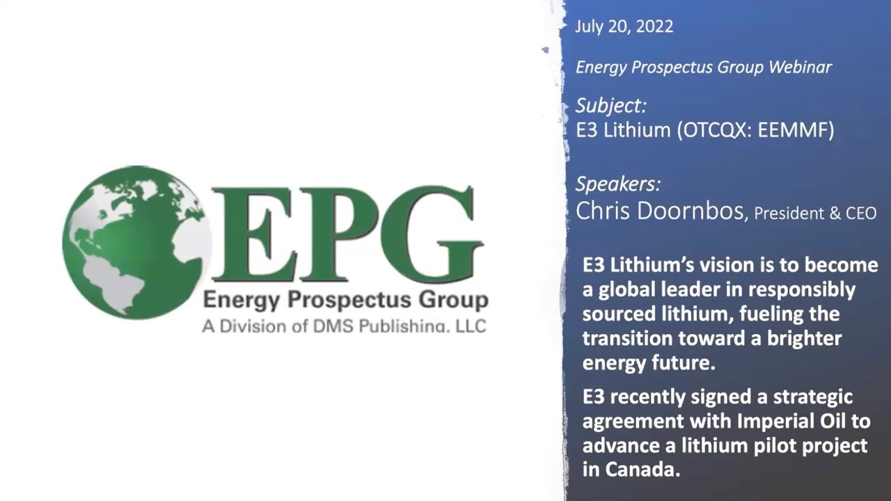 EPG Webinar Hosted By E3 Lithium - July 20, 2022