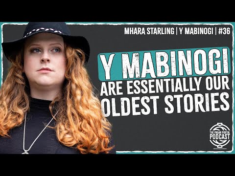 Y Mabinogi, Welsh Mythology & Witchcraft, Bardic Traditions, Paganism in Wales w/ Mhara Starling