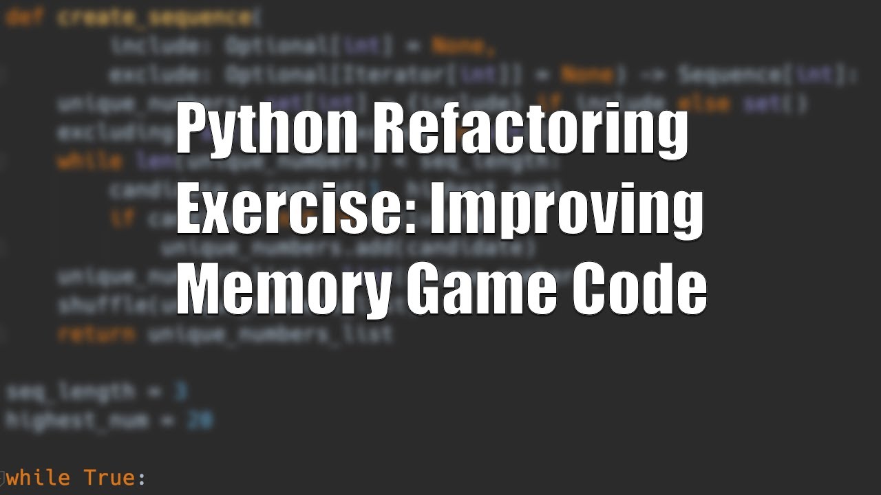 Python Refactoring Exercise: Improving Memory Game Code
