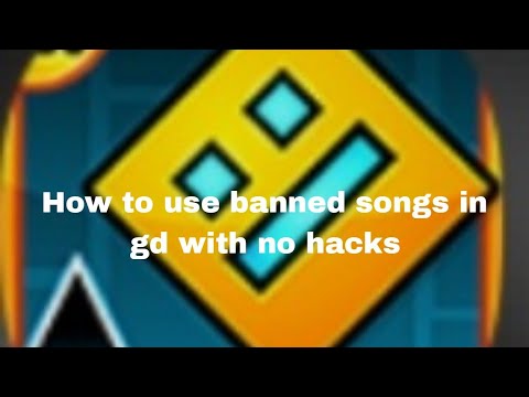How to use banned songs in gd with no hacks on mobile