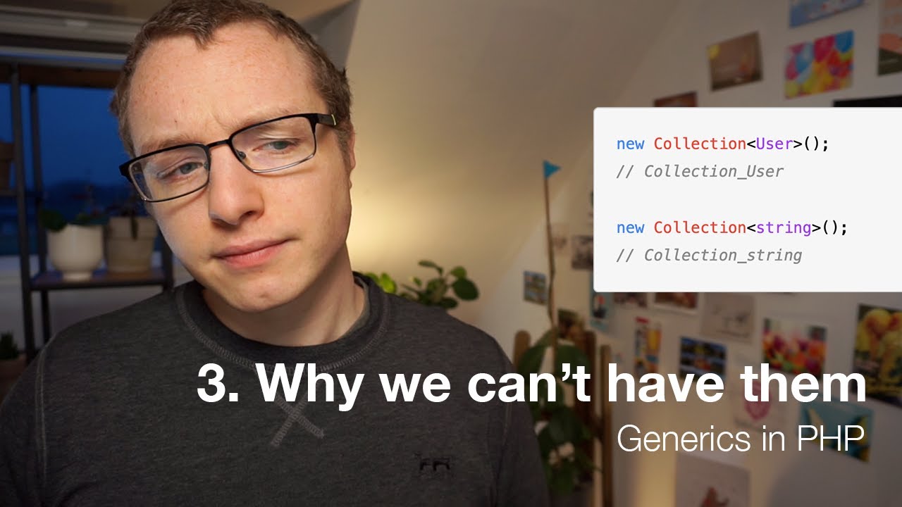 Why we can't have generics in PHP — Generics in PHP #3