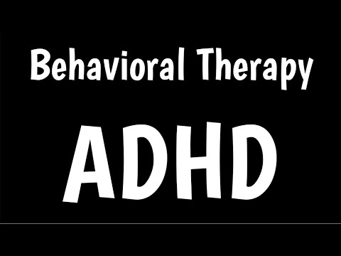 Behavioral Therapy For ADHD | ADHD Treatment For Kids |