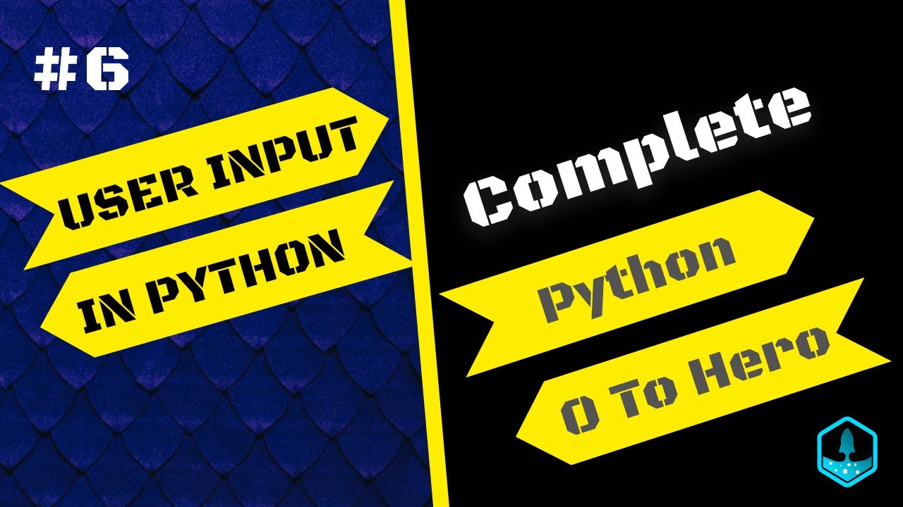 Python Tutorial # 6 | How to take user input in python