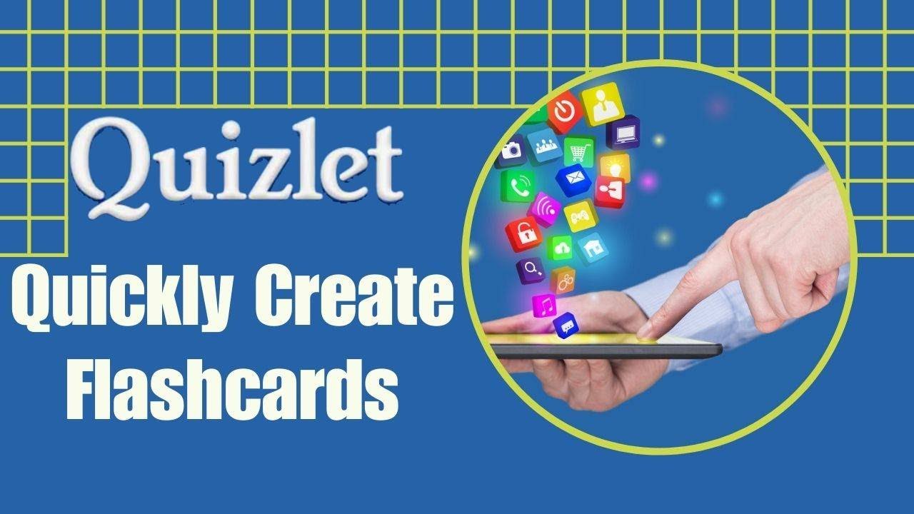 Quizlet Tutorial -Fastest Ways to Create Flashcards