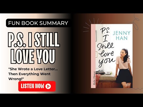 P.S. I Still Love You by Jenny Han – Full Book Summary In English & Ending Explained!