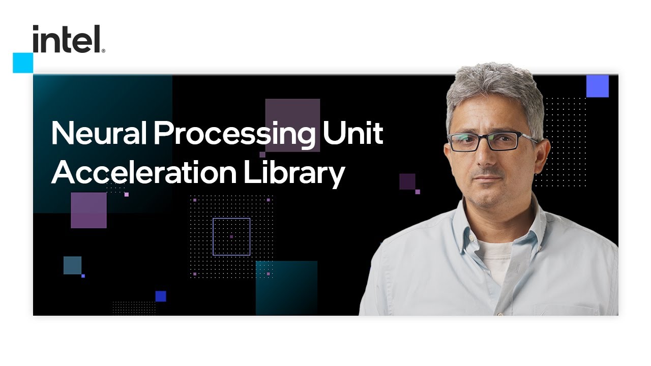 The NPU (Neural Processing Unit) Acceleration Library | Intel Software