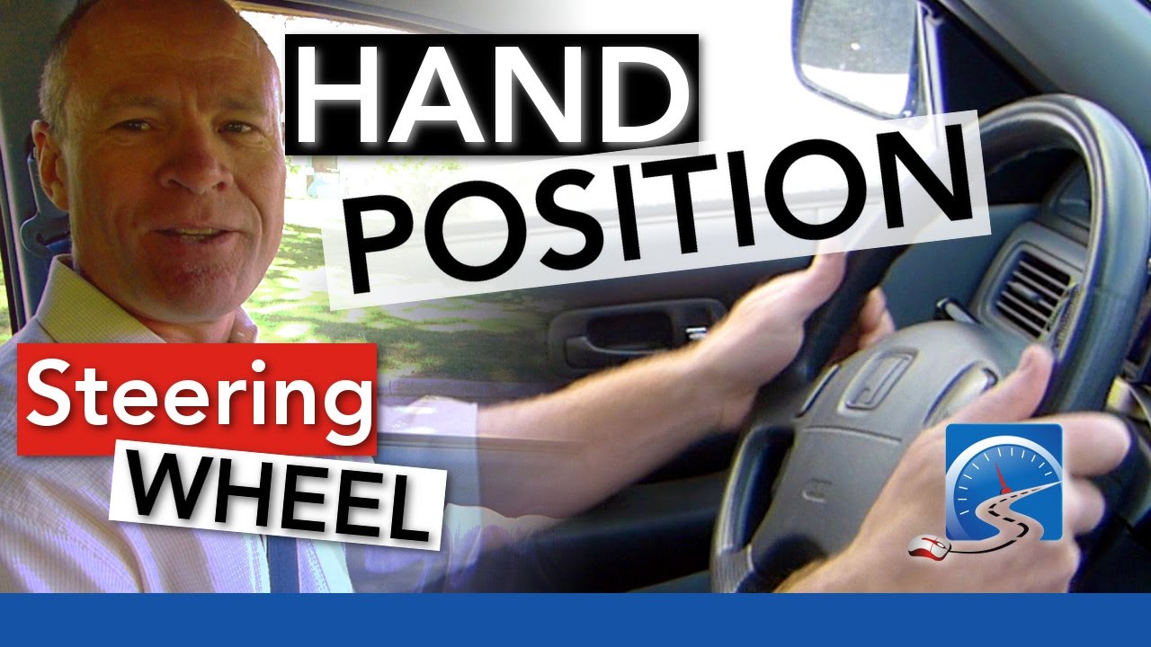 How to Position Your Hands on the Steering Wheel