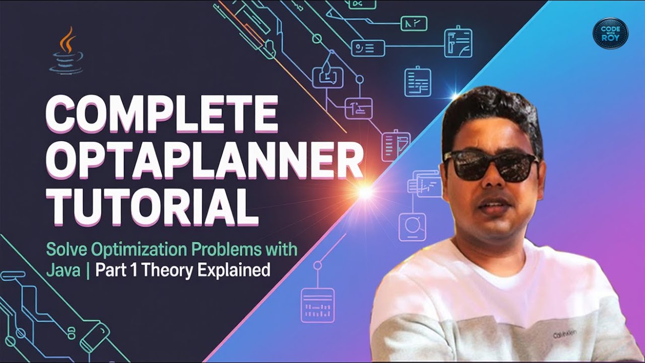 Complete OptaPlanner Tutorial | Solve Optimization Problems with Java | Part 1 | CODEwithROY | CH17