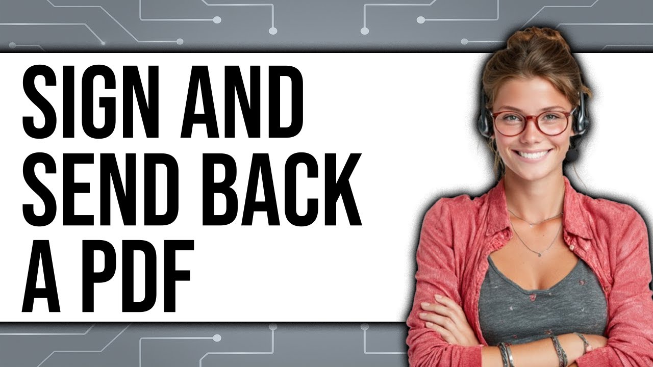 How To Sign And Send Back A PDF