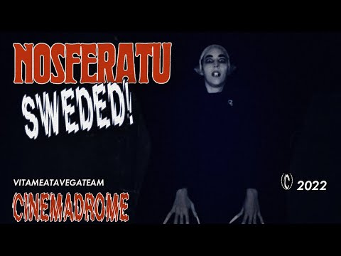 "Nosferatu" by VitaMeataVegaTeam | Cinemadrome: Sweded Film Fest 2022