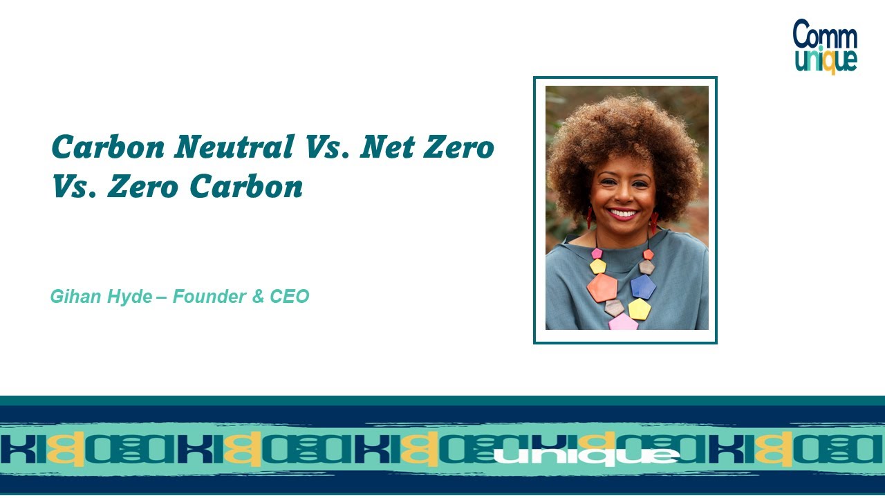 Carbon Neutral Vs. Net Zero Vs. Zero Carbon