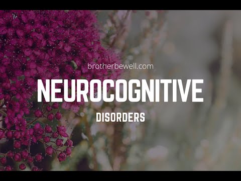 Neurocognitive Disorders - Symptoms and How To Recognize Neurocognitive Disorders