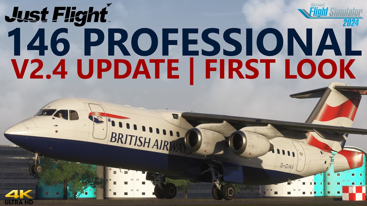 JustFlight 146 Professional Major Update v2 4 - Microsoft Flight Simulator 2024 [4K]