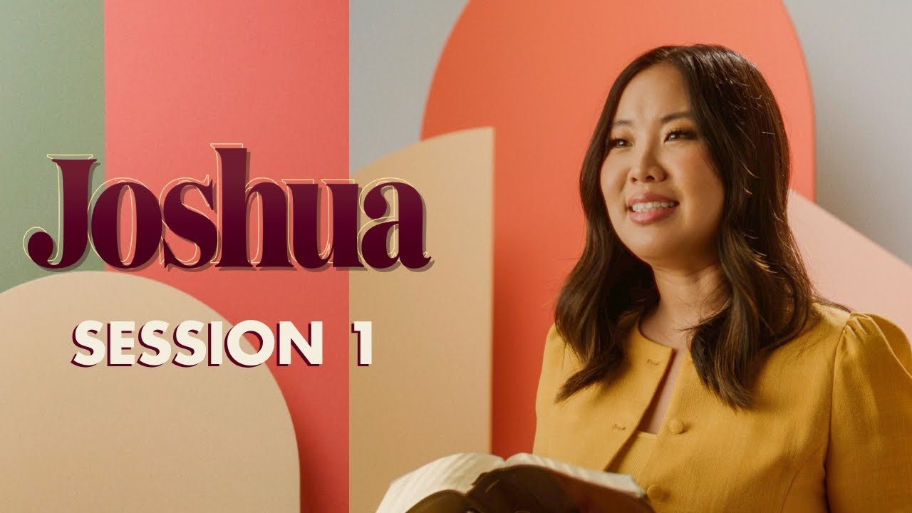 Joshua: Be Strong & Courageous | Session 1: Be Strong & Courageous | Bible study by Faith Eury Cho