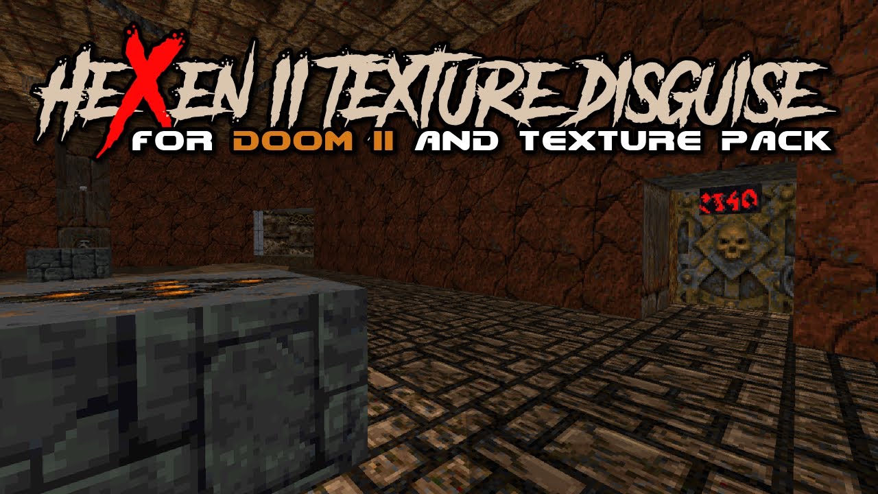 Hexen 2 Texture Disguise for Doom 2 and Texture Pack