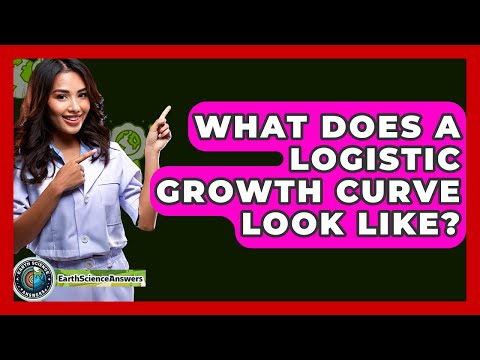 What Does A Logistic Growth Curve Look Like? - Earth Science Answers
