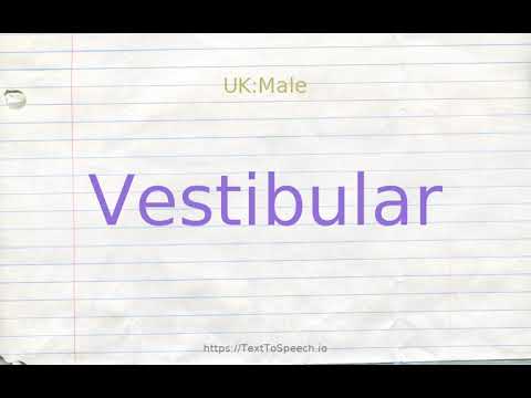 How to pronounce vestibular