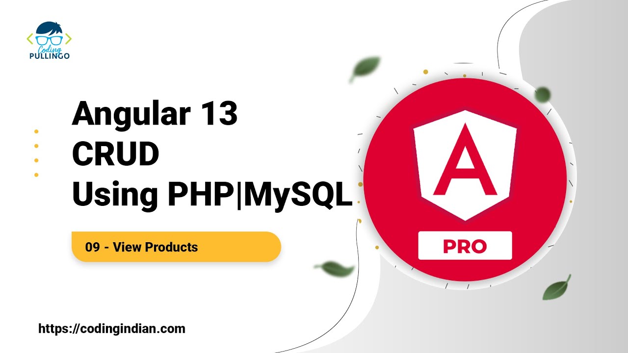 Angular 13 CRUD Using PHP/MySQL | 09 | View Products | codingindian.com