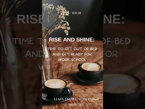 Rise and Shine #riseandshine #idiom #rise #shine #englishbasics #learn #english #idiom