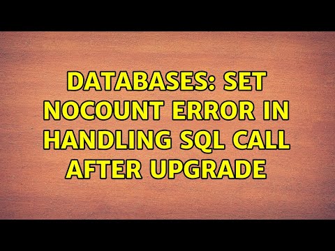 Databases: SET NOCOUNT Error in handling SQL call after upgrade