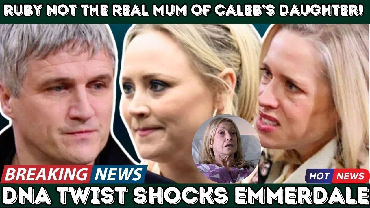 Unexpected Emmerdale: Ruby Isn't the Real Mother of Caleb's Daughter in ...