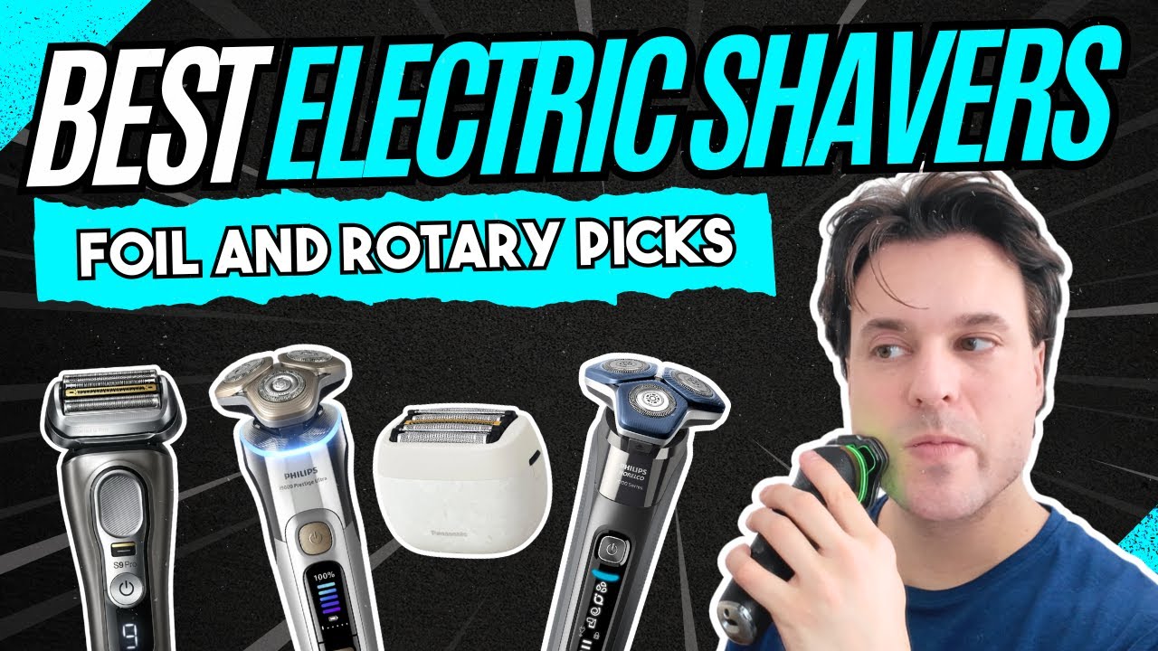 BEST ELECTRIC SHAVERS: Complete Buyer's Guide | Don't Waste Your Money!