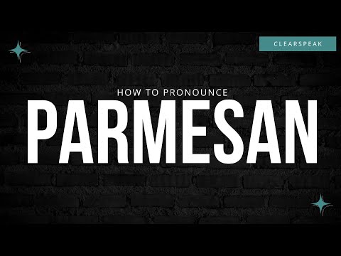 How to pronounce Parmesan in English