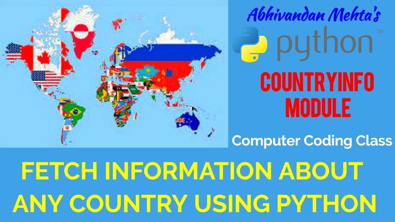 Fetch Information about any Country using Python | CountryInfo Python