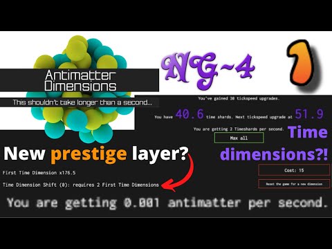 Antimatter Dimensions NG-4 (NG----) Episode 1: Why is this mod actually a thing?!