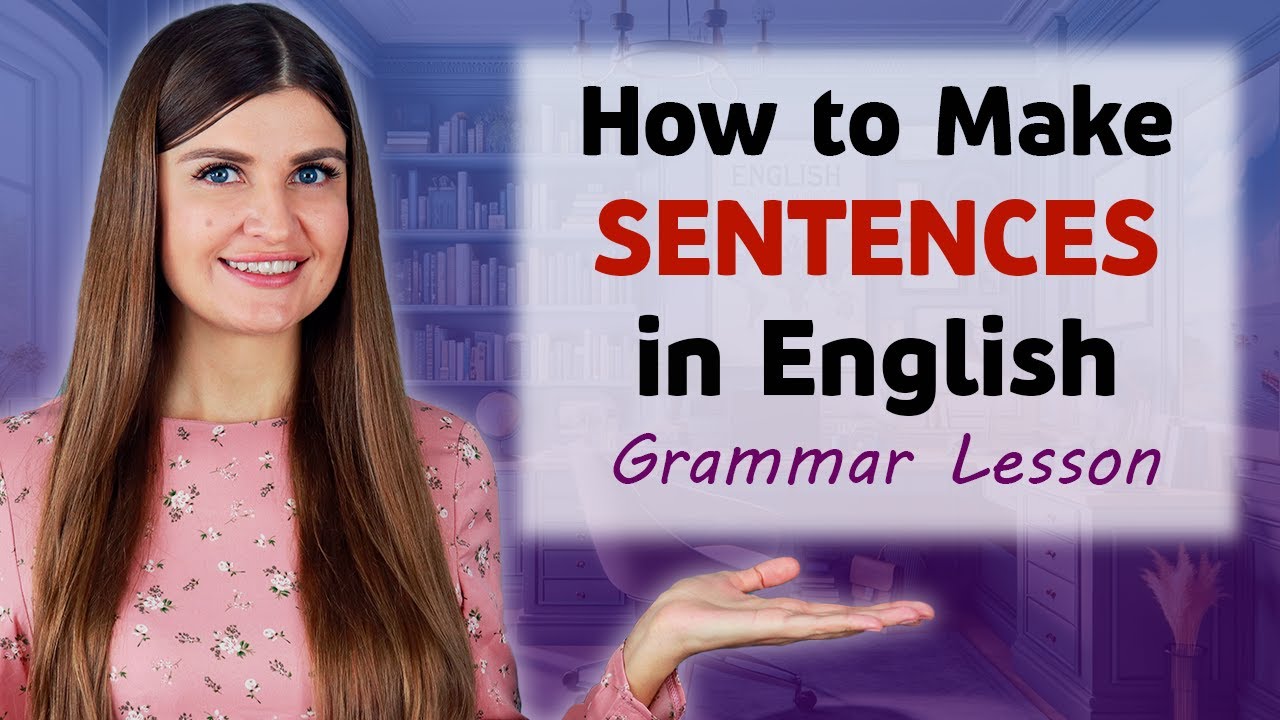 Mastering English Sentence Structure: A Comprehensive Grammar Guide ... Mastering English Sentence Structure: A Comprehensive Grammar Guide ...
