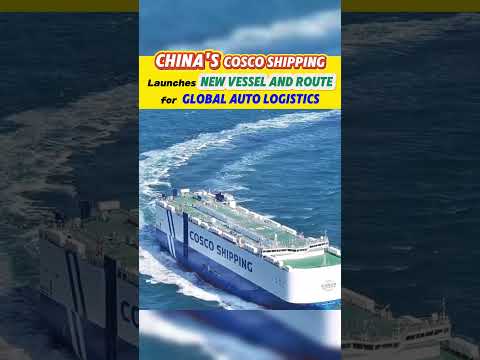 China's #COSCO #Shipping Launches New Vessel and Route for Global Auto #Logistics #fyp #fypシ #china