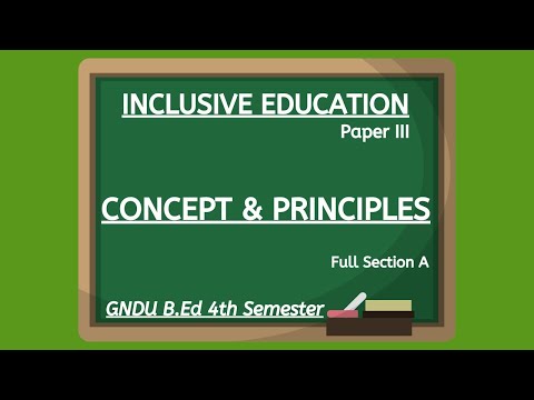 Inclusive Education Concept, Meaning and Principles|Principles of Inclusive Education B.Ed 4sem GNDU