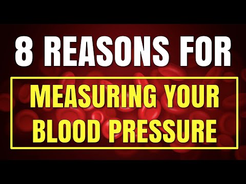 8 Reasons for Measuring Your Blood Pressure