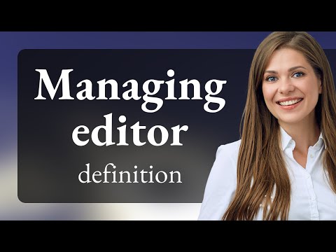 Managing editor | MANAGING EDITOR definition