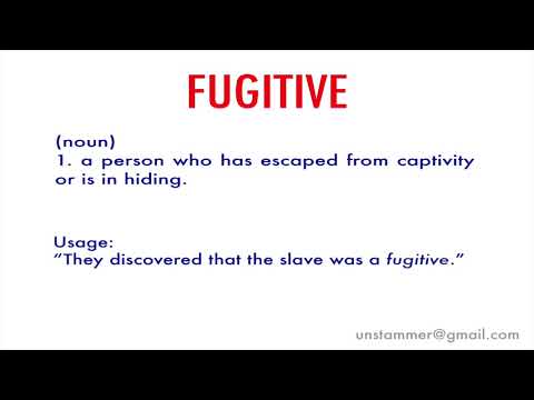 How to Pronounce Fugitive