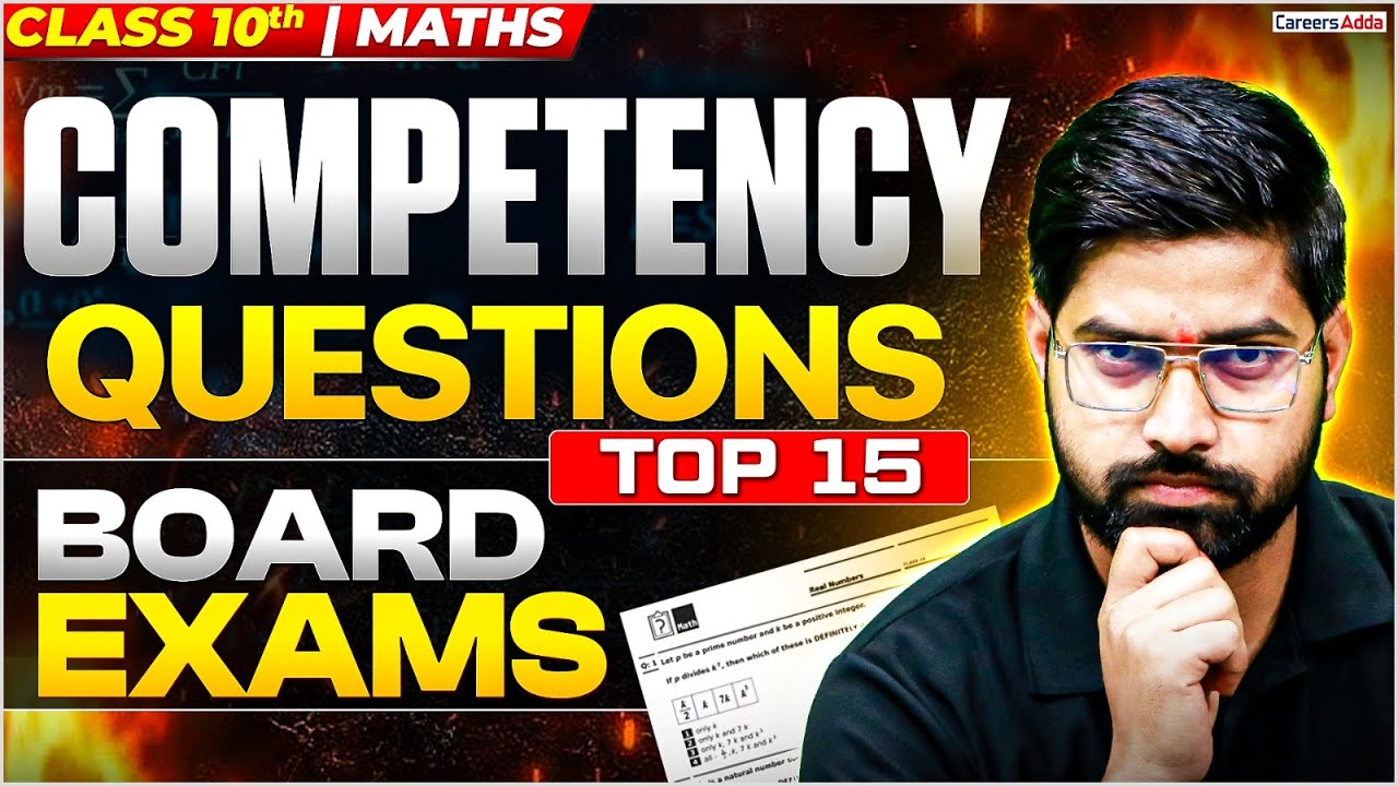 Class 10th Maths | Top 15 Competency Based Questions | Score 80/80 💥| Board Exam 2025-26